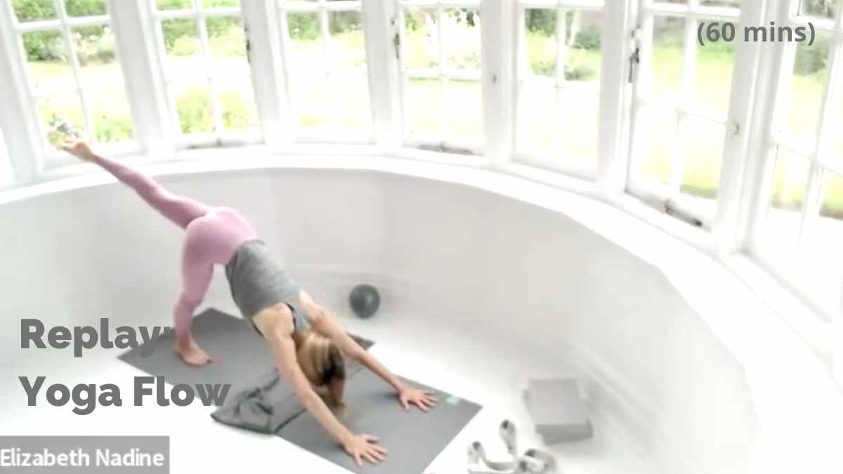 Replay: Yoga Flow (4 July) - Elizabeth Nadine | Yoga, Pilates, Wellbeing