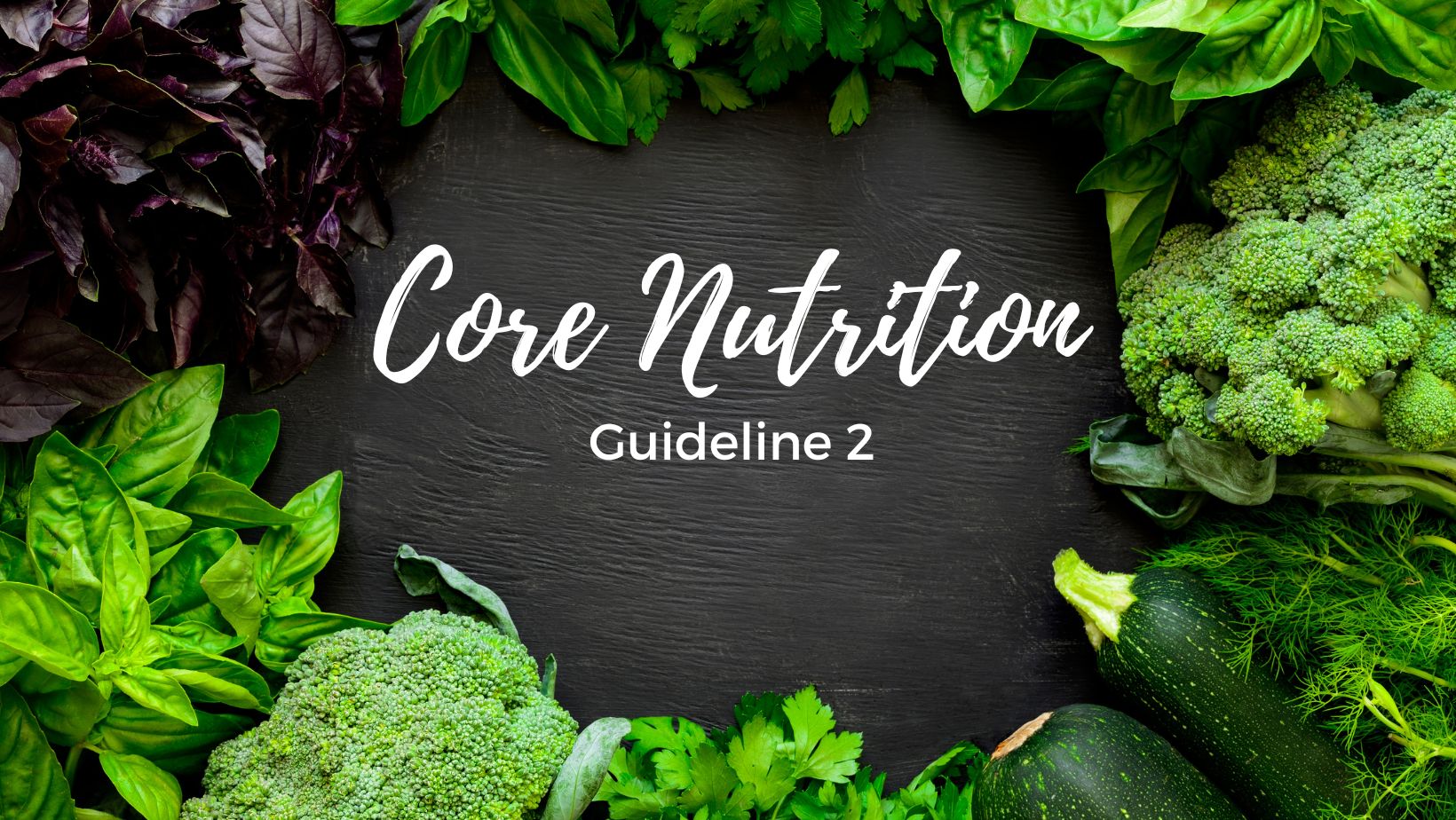 Core Nutrition Guideline 2 - Elizabeth Nadine | Yoga, Pilates, Wellbeing