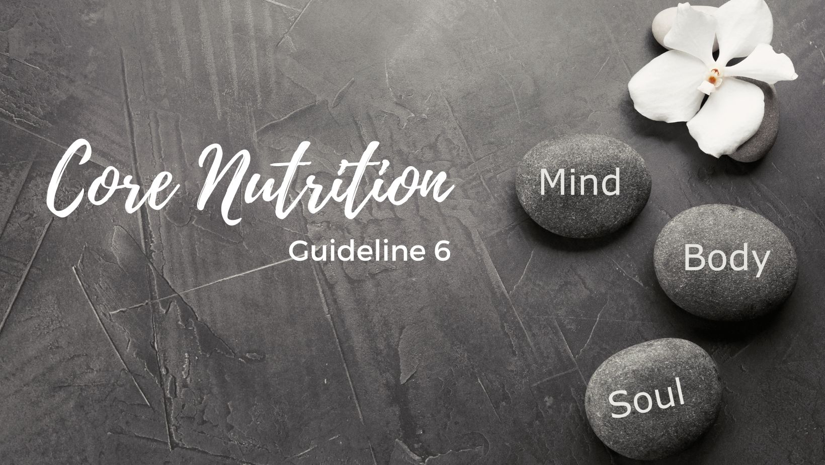 Core Nutrition Guideline 6 - Elizabeth Nadine | Yoga, Pilates, Wellbeing